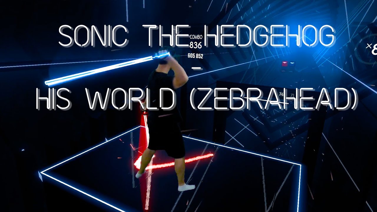 Beat Saber | Sonic The Hedgehog - His World (Zebrahead) | Expert+ ...
