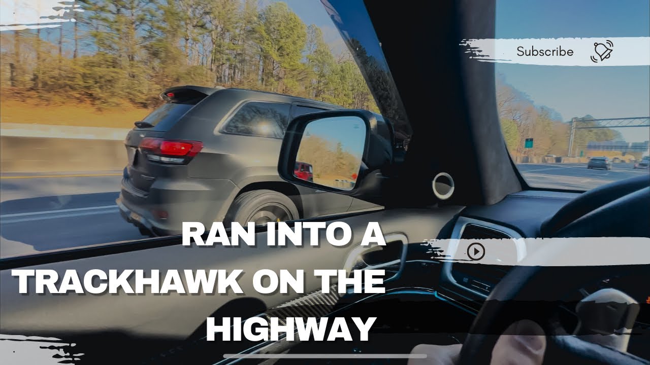 Ran into a Trackhawk on the highway. Day with SRT Bizzy - YouTube