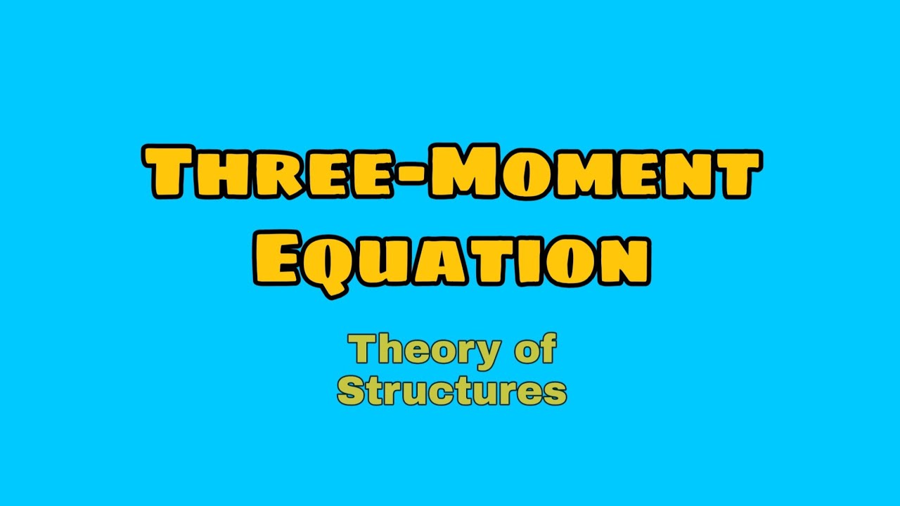 Three-Moment Equation - with support settlement - YouTube