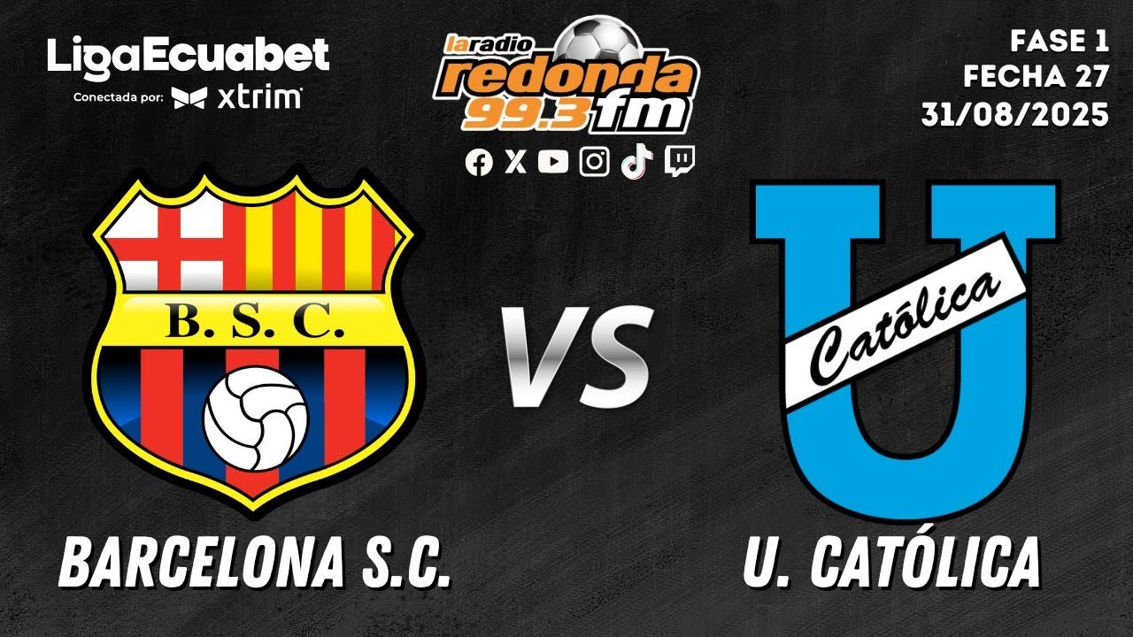 EN VIVO / LIGA ECUABET / BARCELONA SC vs UNIVERSIDAD CATÓLICA - FECHA ...