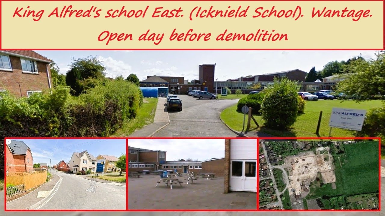 King Alfred's school East. (Icknield School). Wantage. Open day before ...