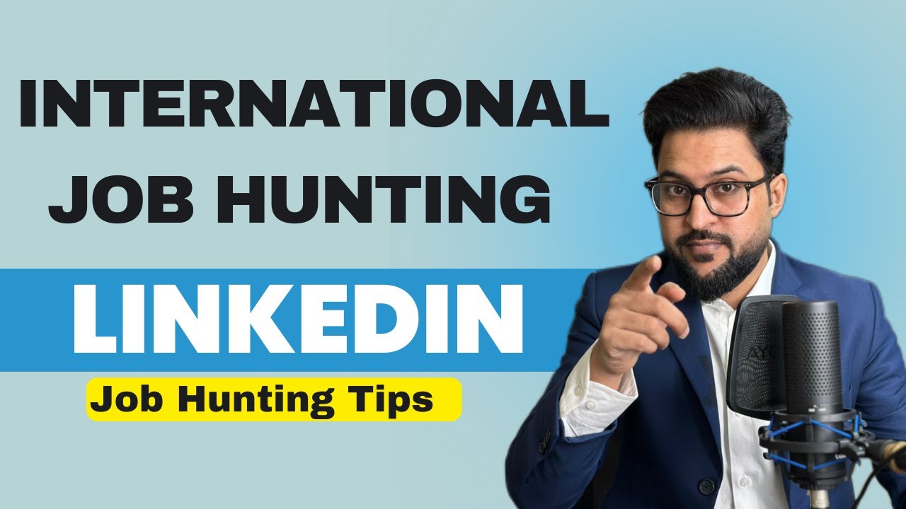 How to Find Jobs on LinkedIn | International Job Hunting on Linkedin ...