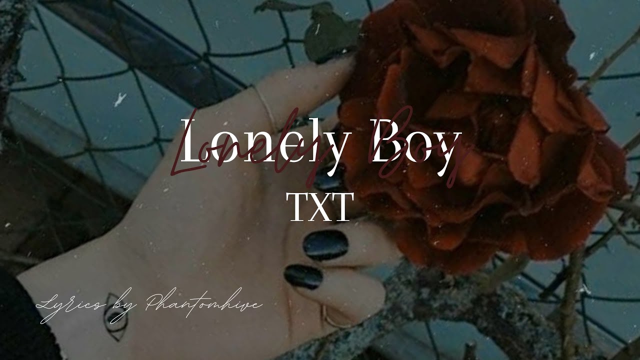 TXT ↬ Lonely Boy Easy Lyrics - YouTube