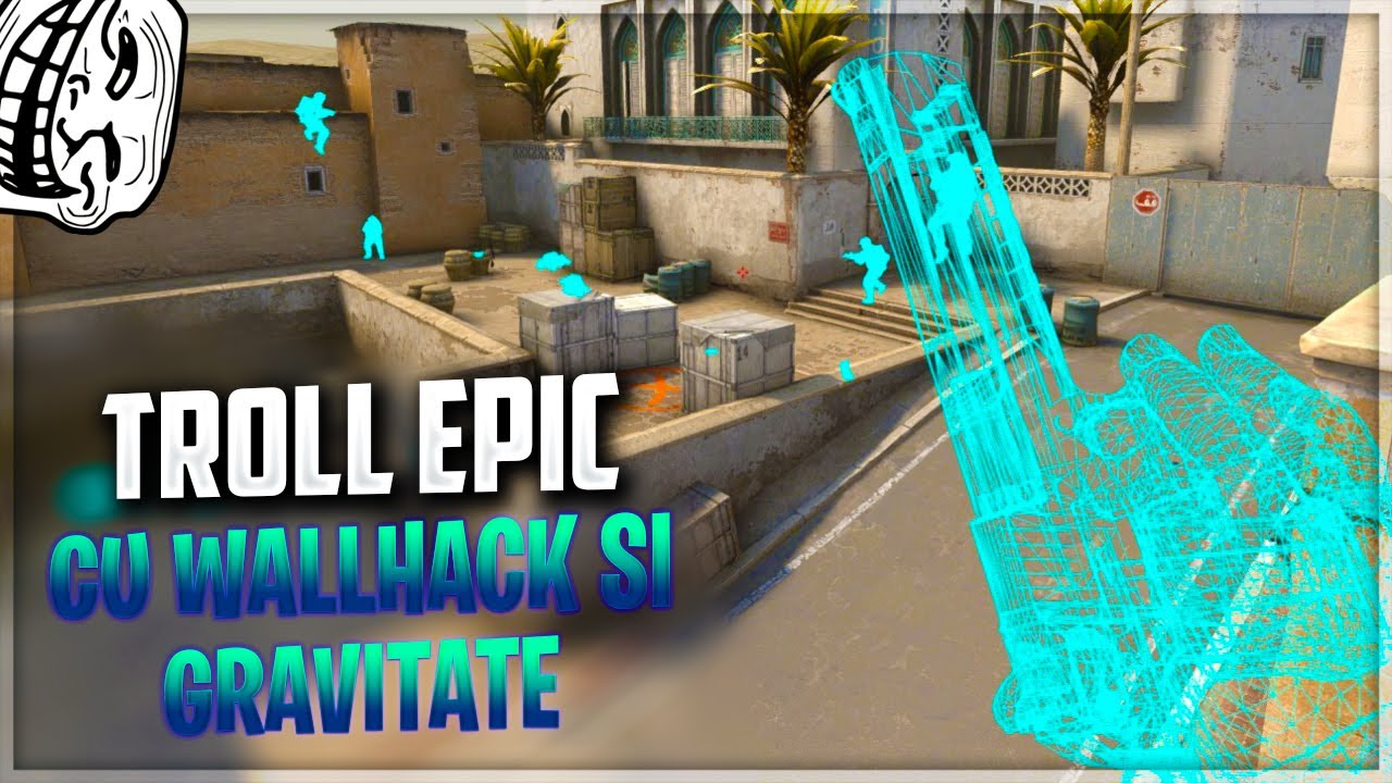 TROLL EPIC CU WALLHACK, INVIZIBILITATE SI GRAVITATE!! - YouTube
