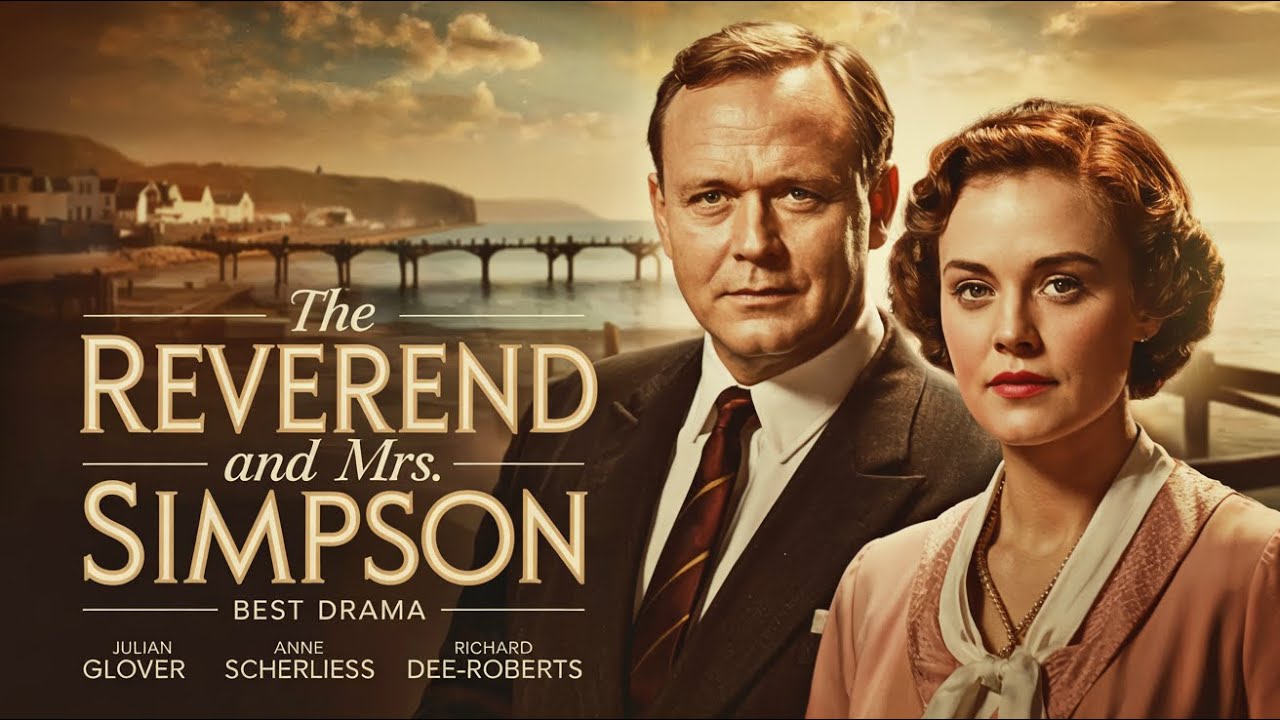 The Reverend and Mrs Simpson Best Drama, Julian Glover, Anne Scherliess ...
