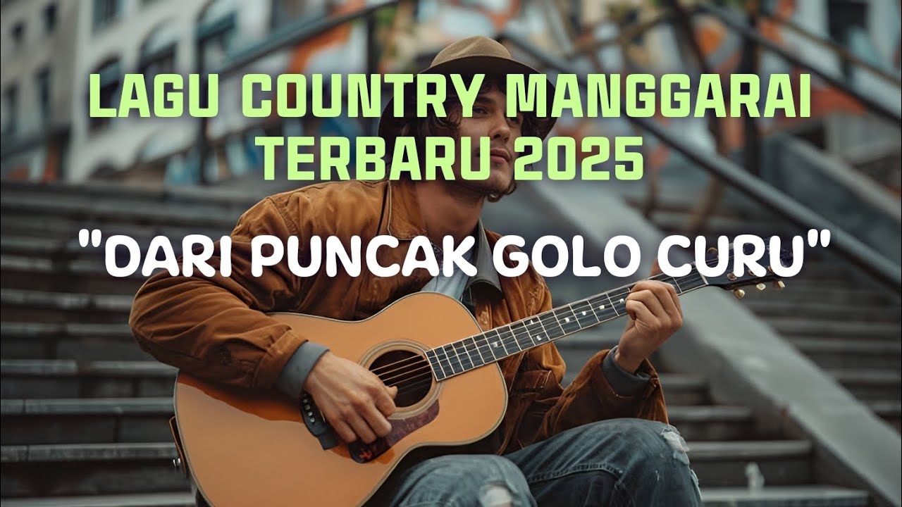DARI PUNCAK GOLO CURU_lagu country manggarai terbaru 2025 - YouTube