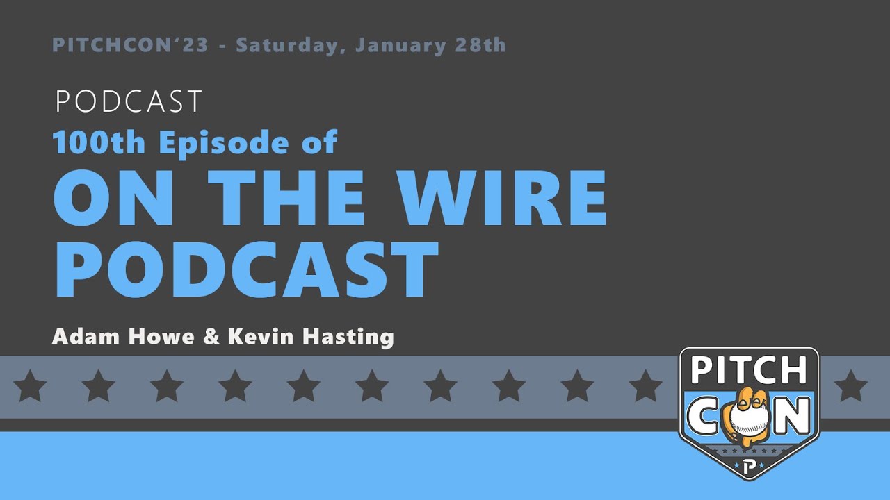 100th Episode of On The Wire Podcast | PitchCon - YouTube