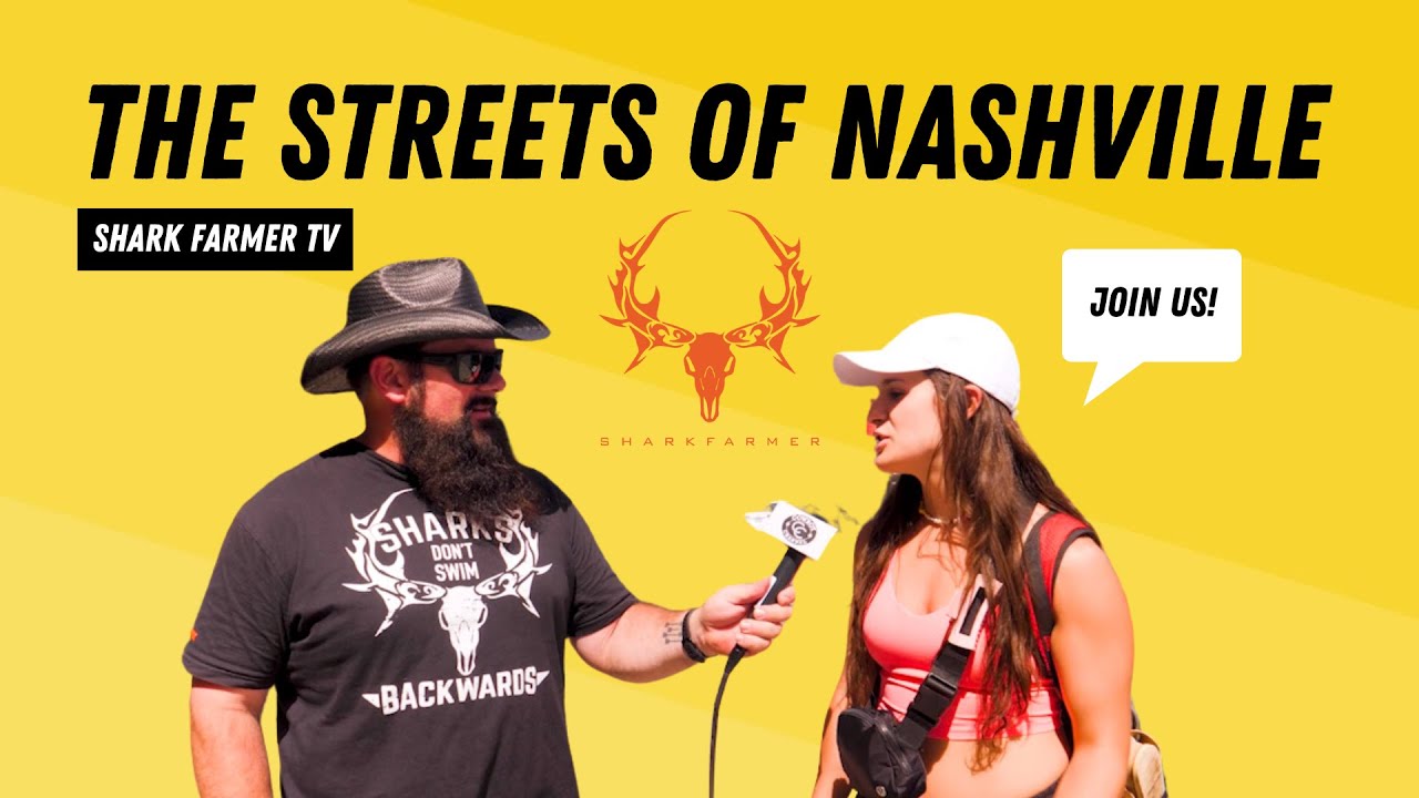 Shark Farmer Asking The Streets of Nashville What They Know About ...