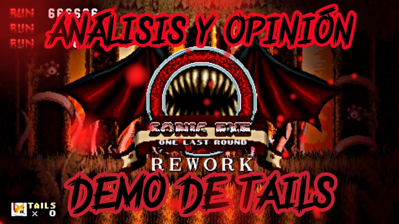 análisis y opinión de sonic.exe one last round rework (demo de tails ...