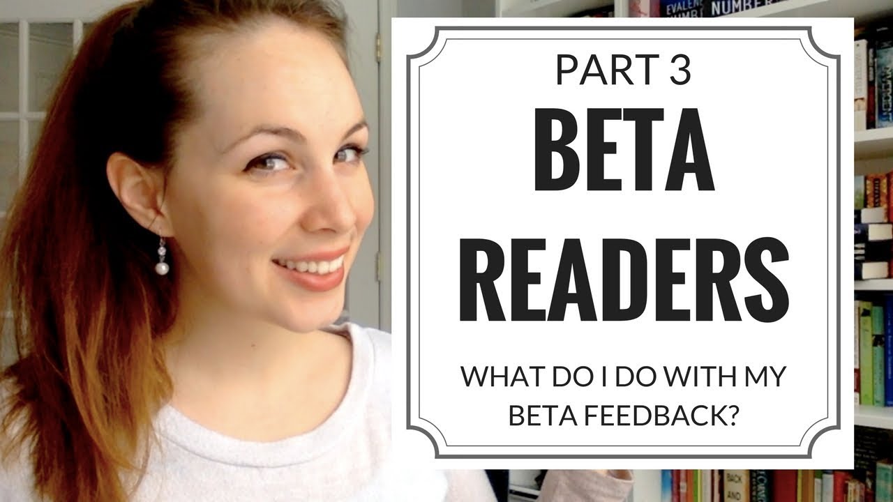 Beta Readers Pt 3 | What to do with Beta Feedback? - YouTube