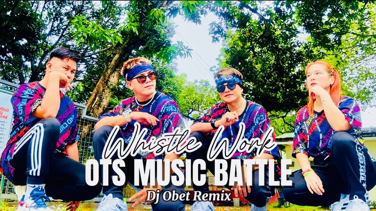 WHISTLE WORK | OTS | Dj Obet Remix | Dance Fitness | Coach Marlon BMD ...
