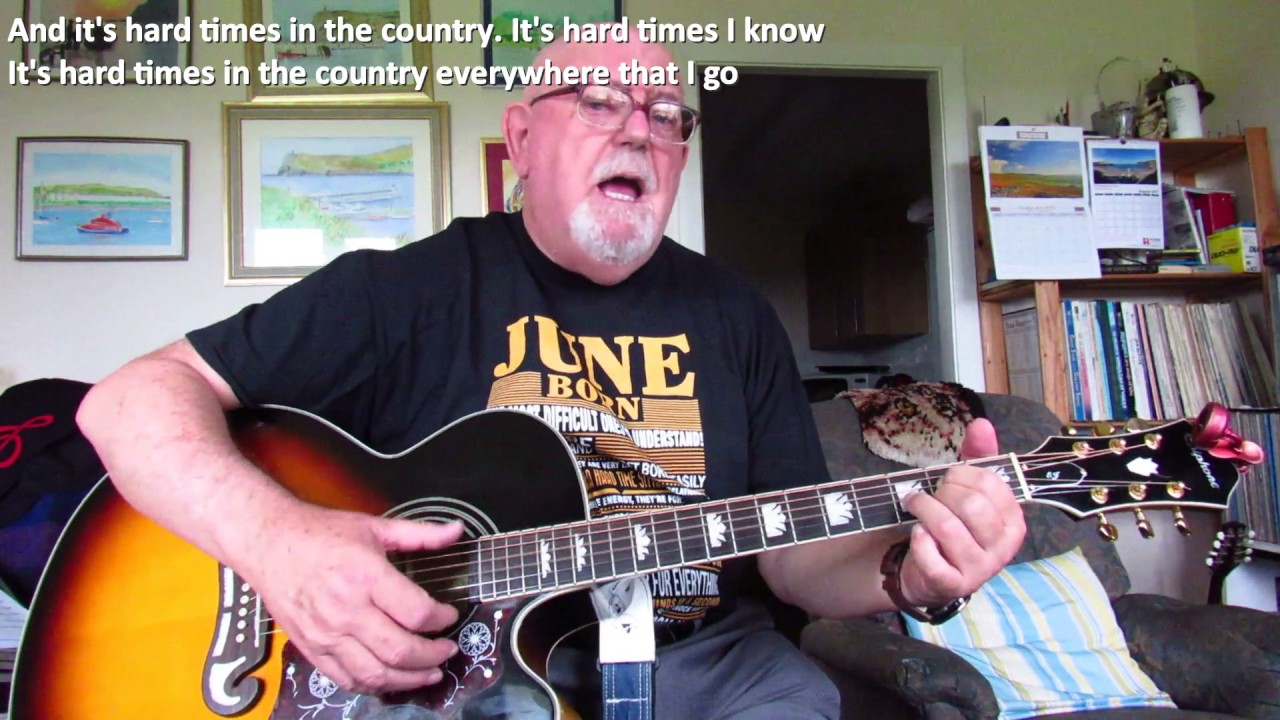 Guitar: Hard Times In The Country (Including lyrics and chords) - YouTube