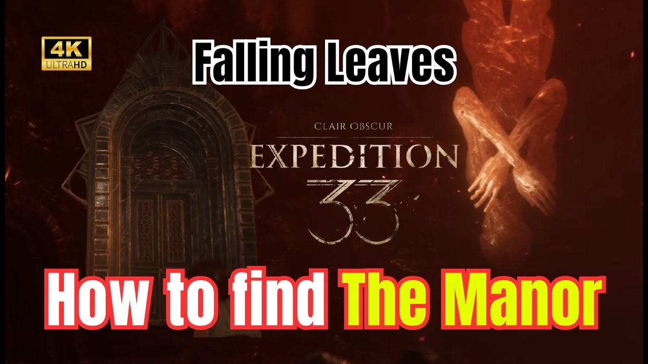 How to Find The Hidden Manor in Falling Leaves – Clair Obscur ...