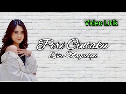 Peri Cintaku | Ziva Magnolya | Video lirik - YouTube
