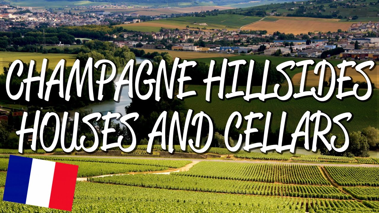 Champagne Hillsides, Houses and Cellars - UNESCO World Heritage Site ...