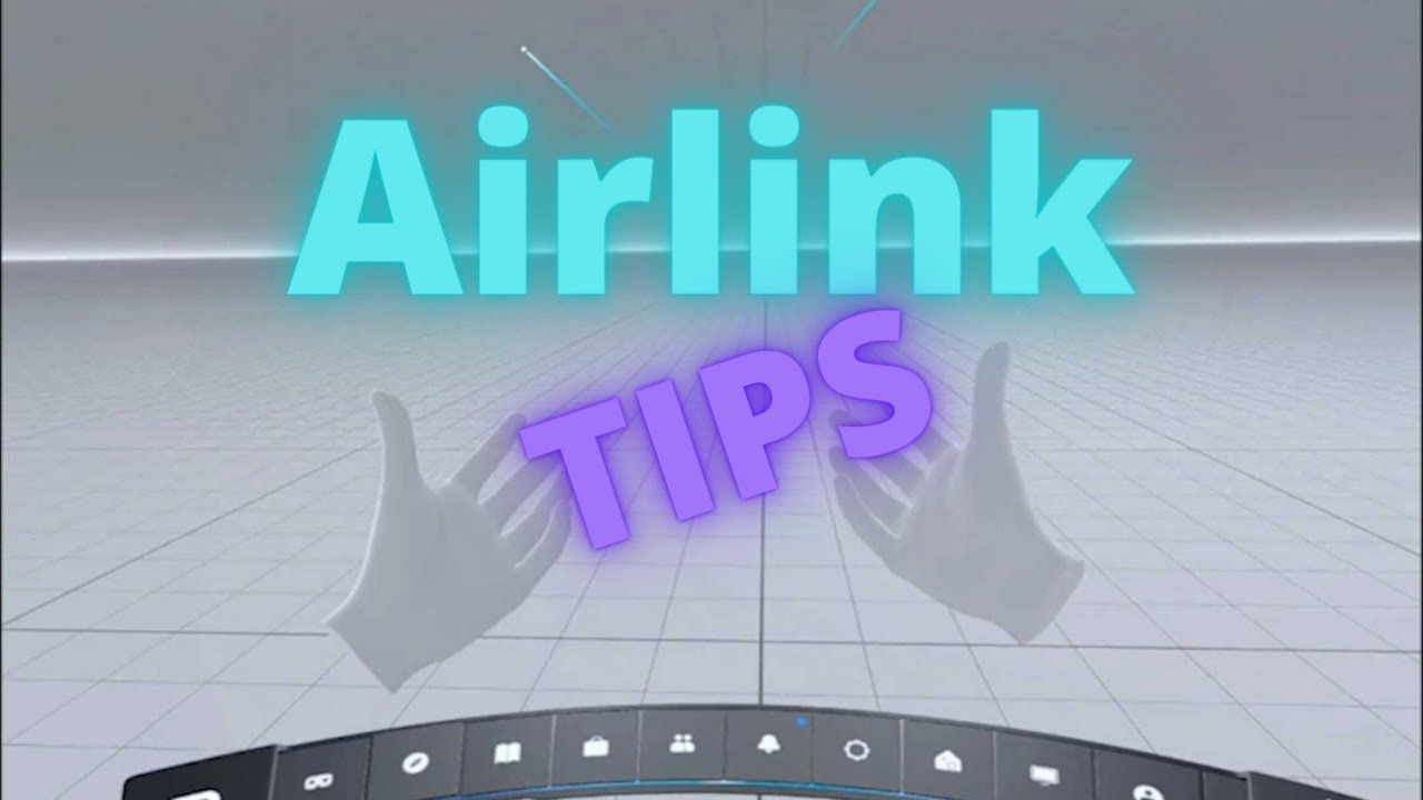 Oculus Quest 2 - Airlink Environment Navigation Quick Tips - YouTube