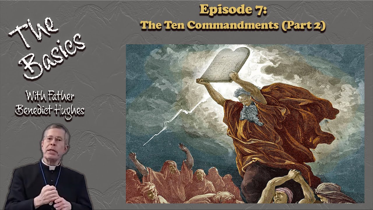 The Basics: The Ten Commandments (Part 2) - YouTube