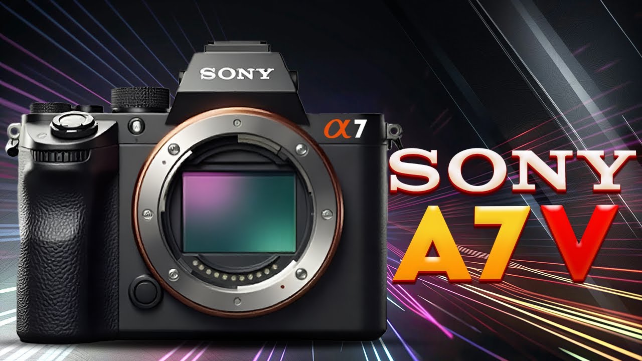 Sony A7V Incoming?! Major Specs & Release Date Leaks! - YouTube