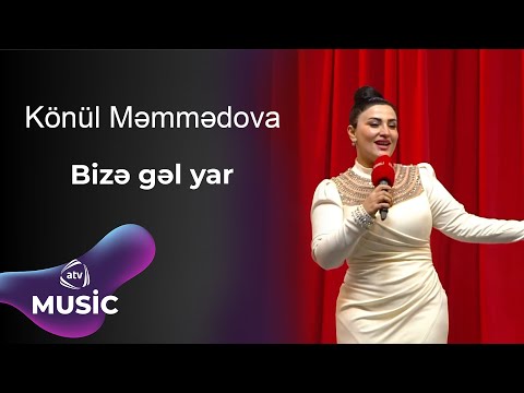 Könül Məmmədova - Bizə gəl yar