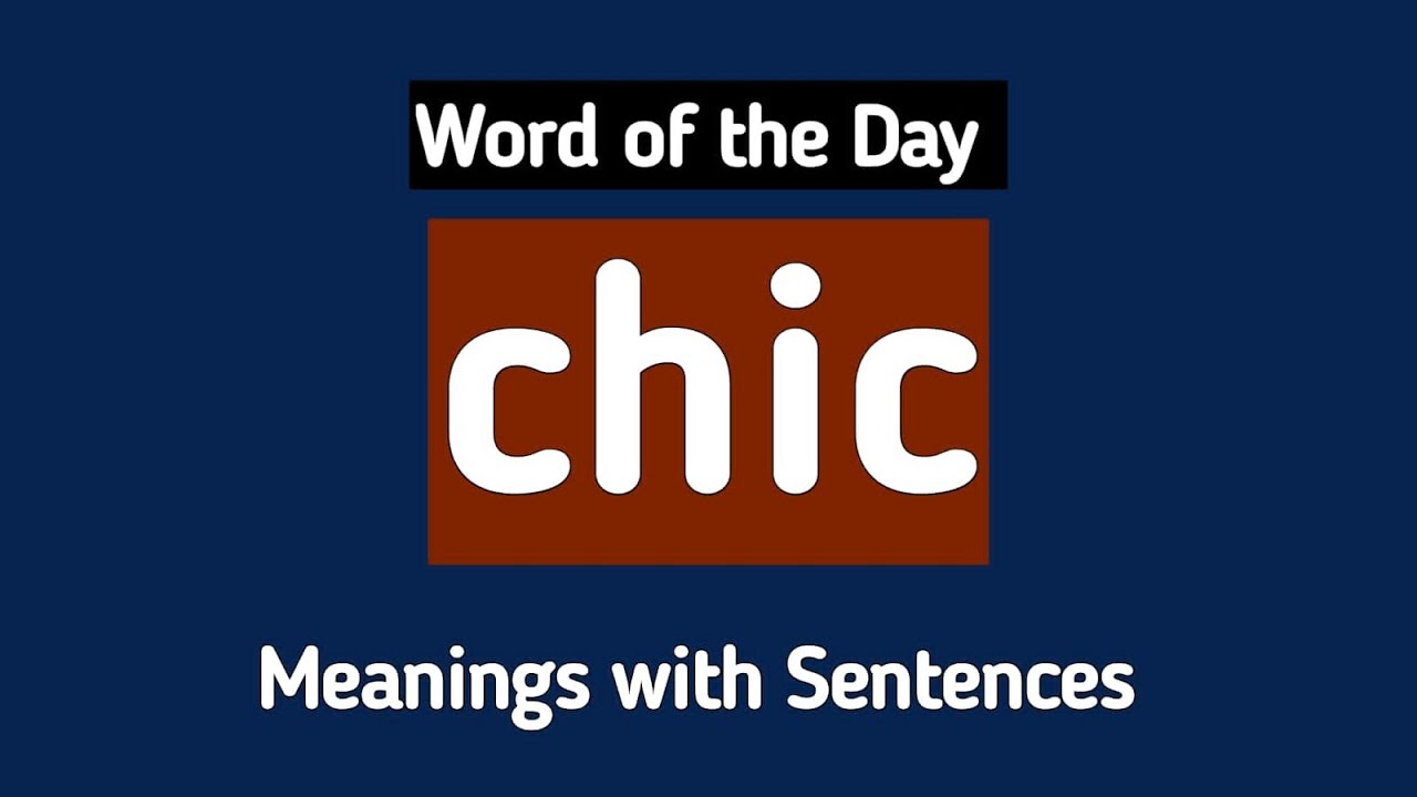 Chic Meanings with Sentences | How to Increase Your English Vocabulary ...
