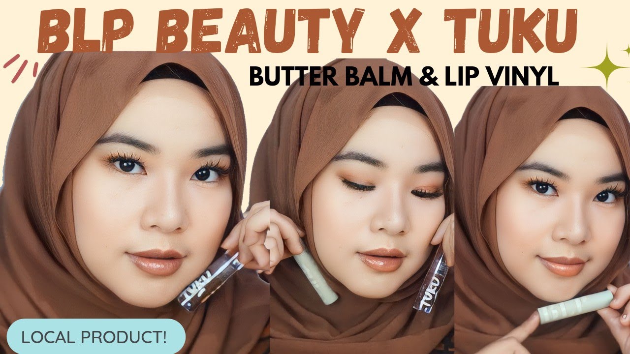 Pertama coba langsung jatuh cinta! BLP BEAUTY x TUKU - Butter Balm dan ...