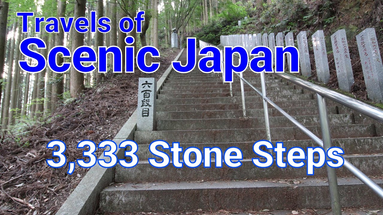 【469】3,333 Stone Steps / Travels of Scenic Japan / Tabiator - YouTube