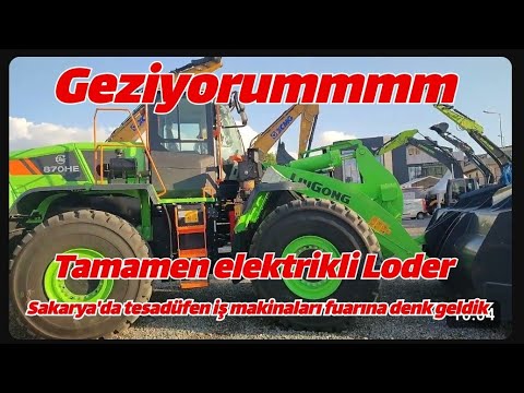 İş makinaları mini fuar Sakarya #inceleme #automobile #reklamcilik #shortsvideo elektrikli loder