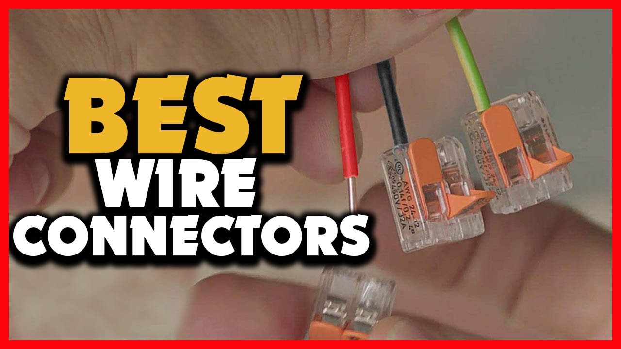 Top 5 Best Wire Connectors in 2024 - YouTube