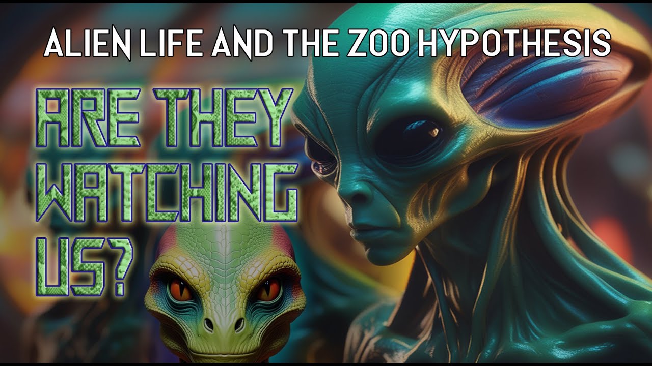 Alien Life and the Zoo Hypothesis: Are They Watching Us? - YouTube