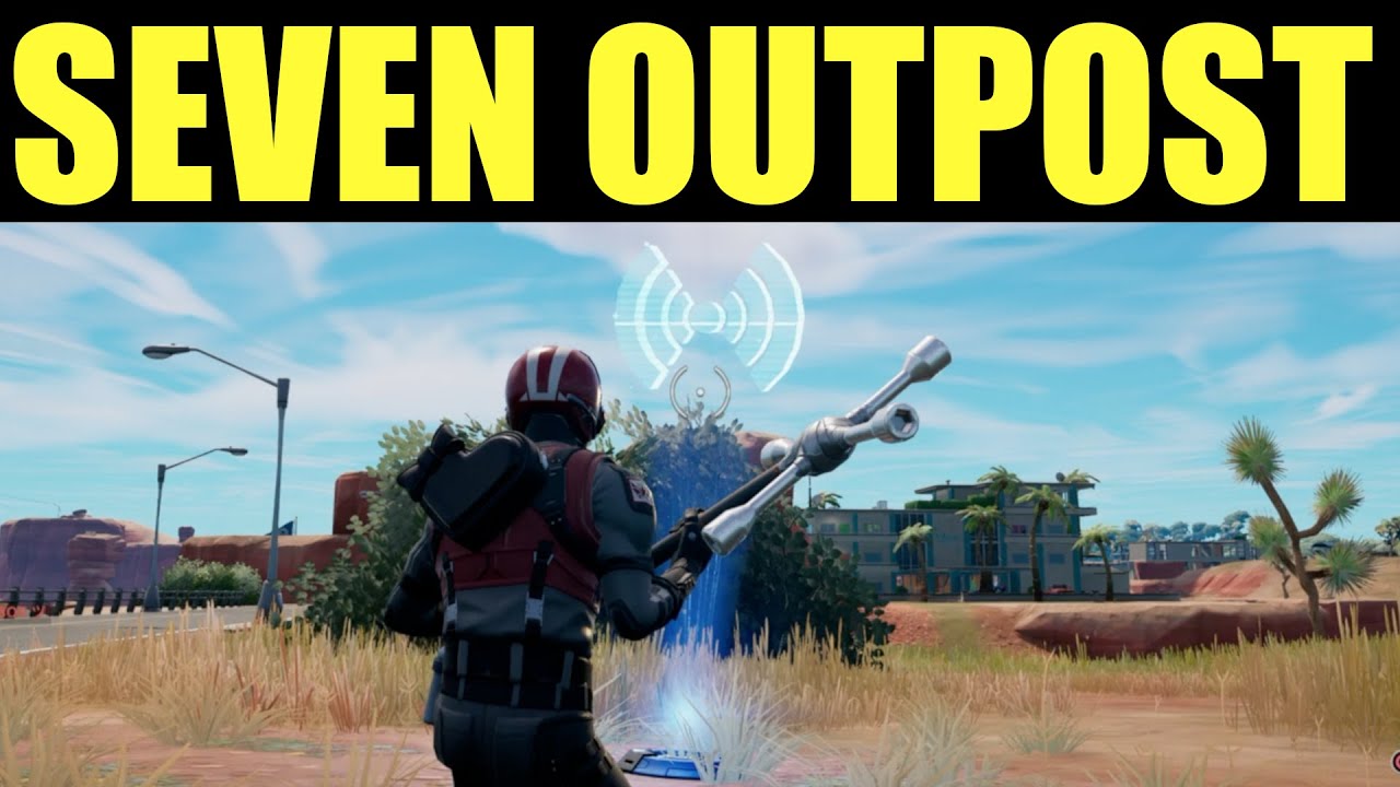 establish a device uplink near a seven outpost - fortnite SEVEN OUTPOST ...
