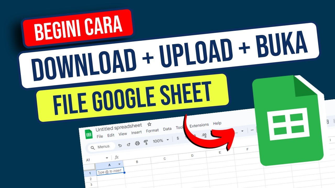 GOOGLE SHEET : Cara Download, Upload dan Buka File Dokumen - YouTube