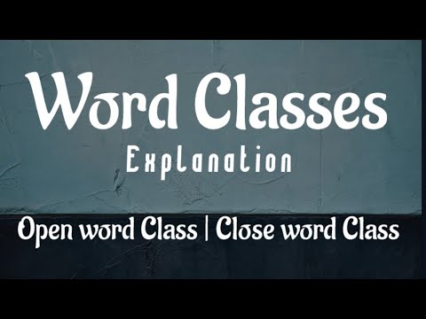 Word Classes Explained in tamil | Open word class and Close word ...