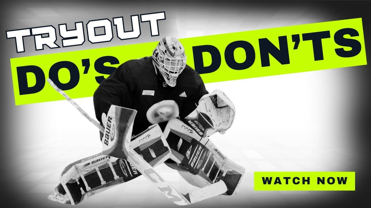 How Goalies Stand Out at Hockey Tryouts | Do’s and Don’ts - YouTube