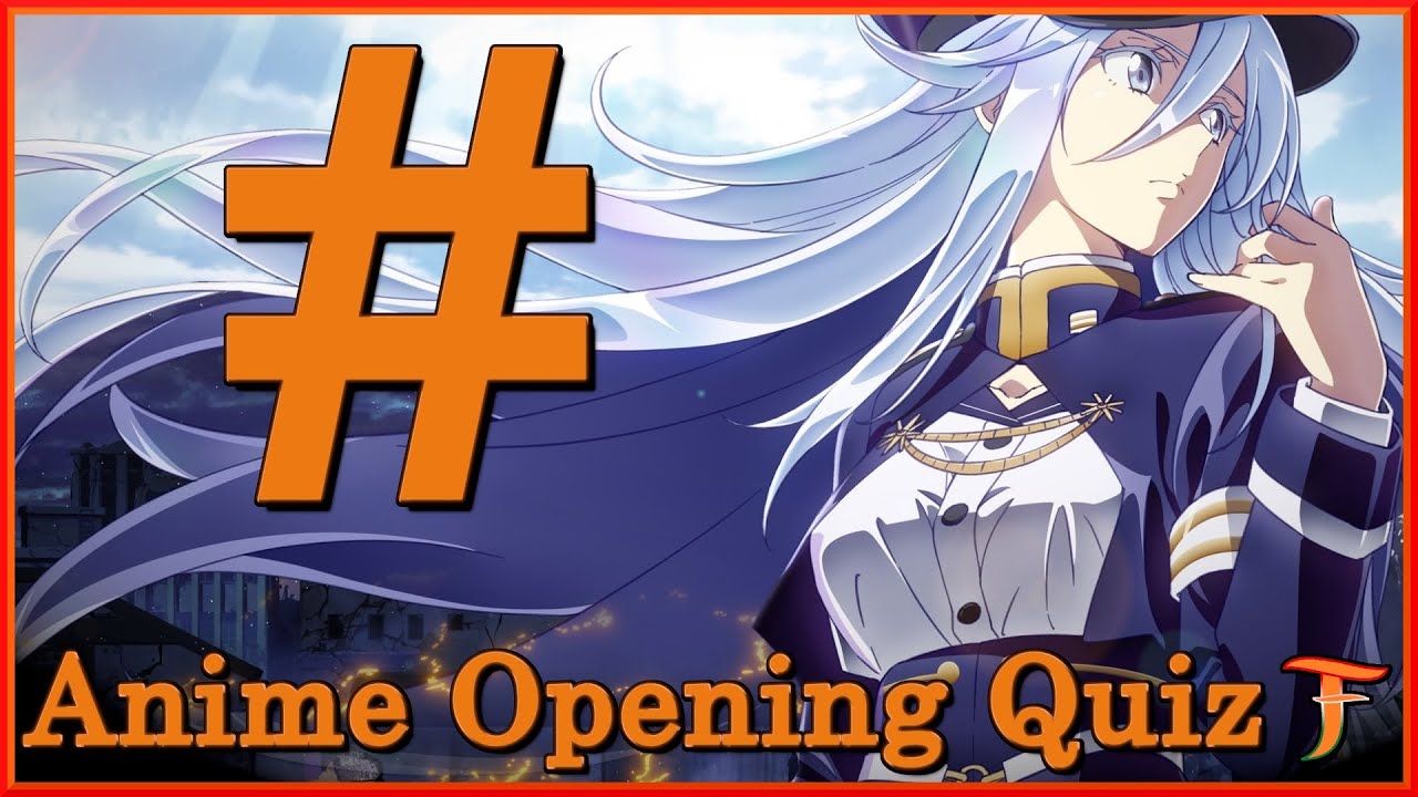 Anime Opening Quiz — #-Letter Edition (numbers, or any special signs ...