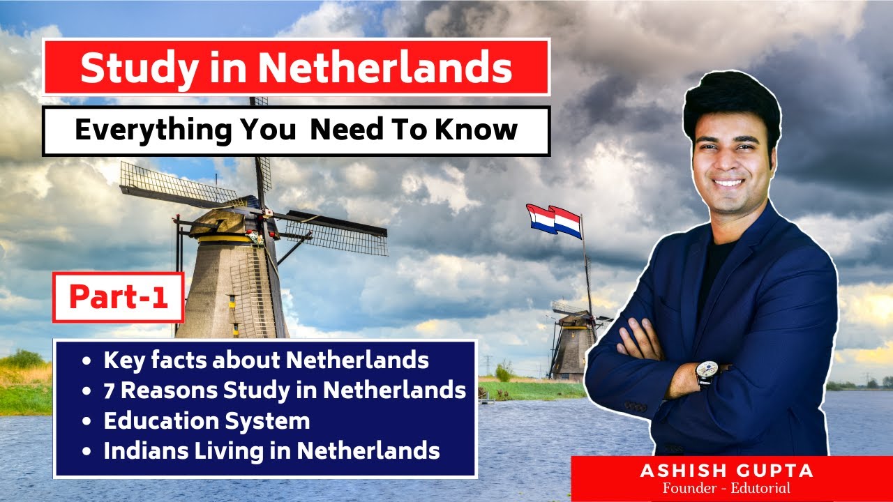 Study in Netherlands Part 1 Key Facts, 7 Reasons to Study in ...