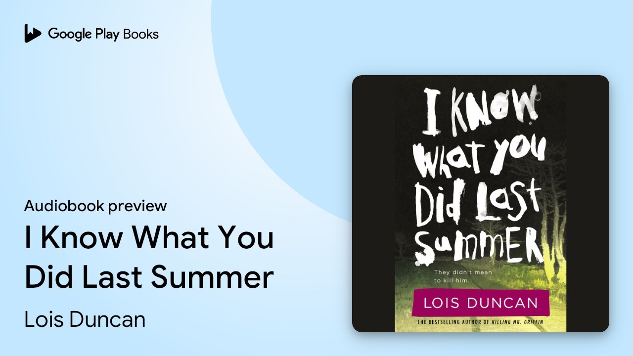 I Know What You Did Last Summer by Lois Duncan · Audiobook preview ...
