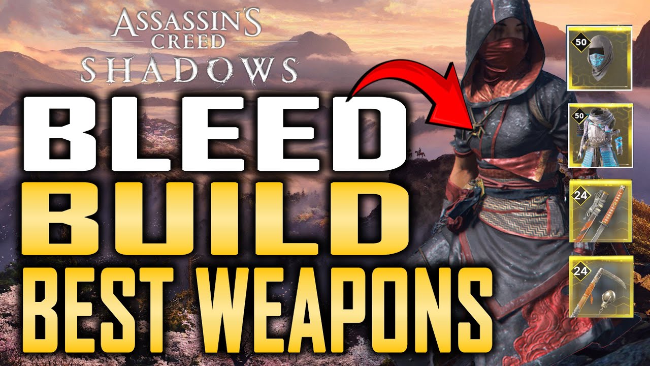 Assassin's Creed Shadows BEST BLEED BUILD - Best Bleed Weapons and ...