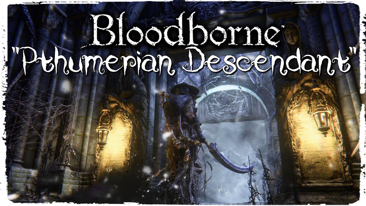 Bloodborne "Pthumerian Descendant" (No HUD/Solo) PS5 - YouTube