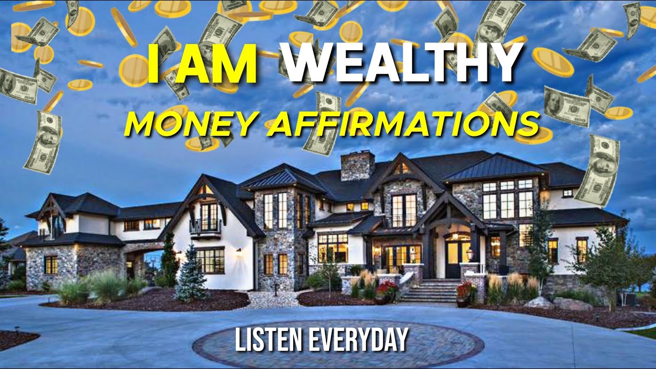 I AM WEALTHY 1 Hour Affirmations To Attract Money & Abundance - Listen ...