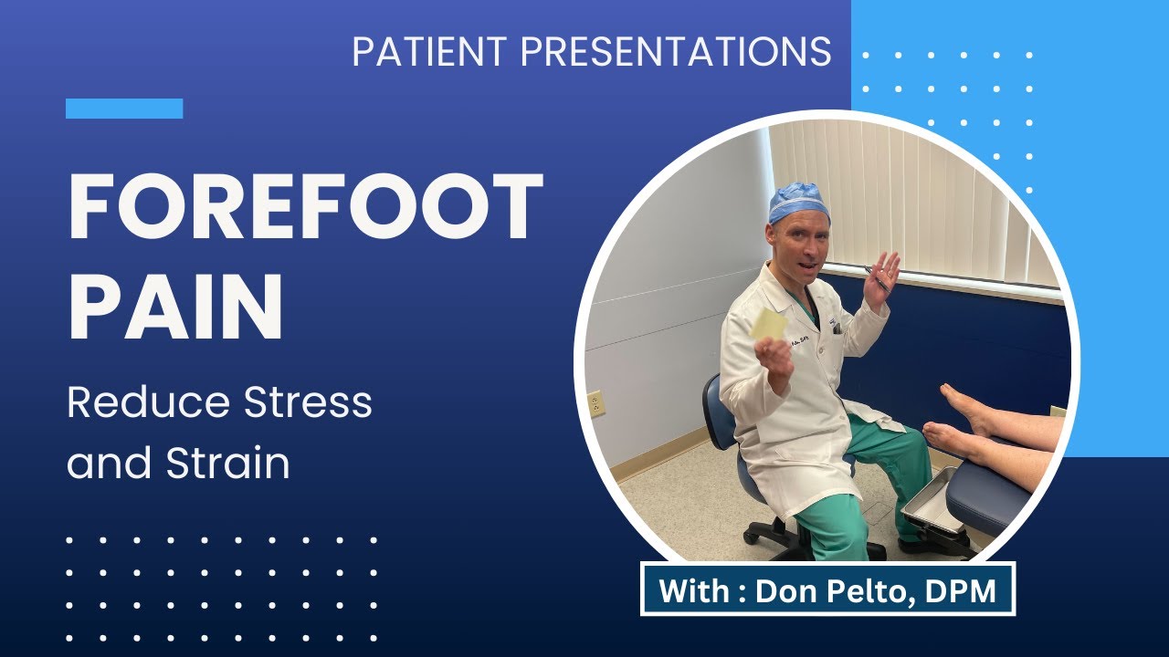 Patient Presentations - Forefoot Pain - Reducing Stress and Strain ...
