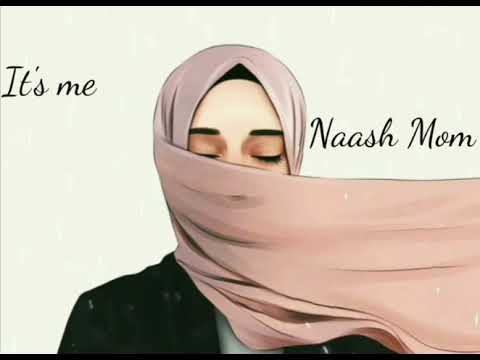 Hijab girl / Naash mom