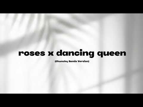 Roses x Dancing Queen (Clean mix) CTTO