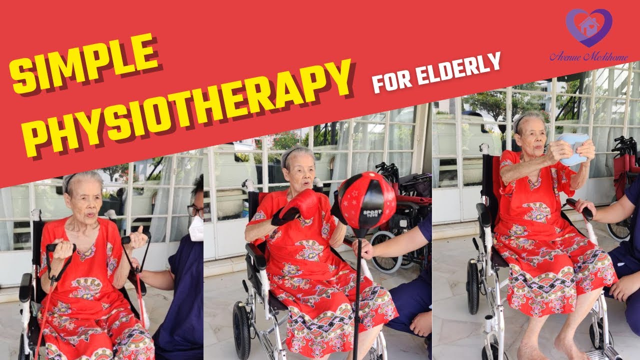 Simple Physiotherapy For Elderly 👴🏻🧓🏻 l Avenue Medihome l Nursing Home In Penang - YouTube