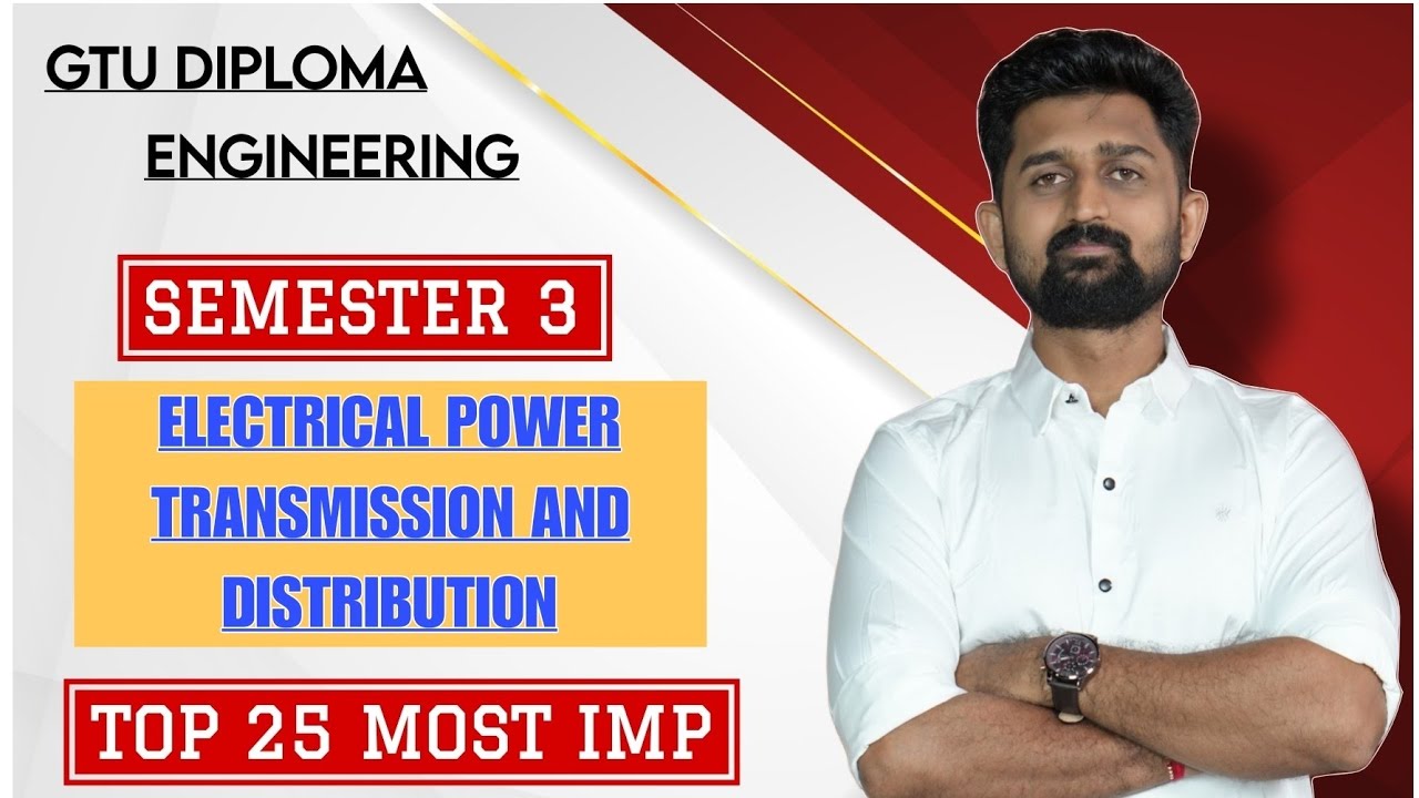ELECTRICAL POWER TRANSMISSION AND DISTRIBUTION TOP 25 MOST IMP | GTU ...