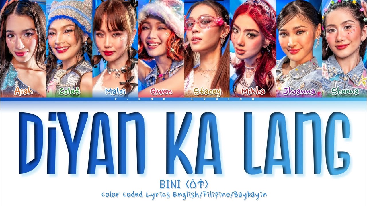 BINI DIYAN KA LANG Color Coded Lyrics English Filipino Baybayin bini-diyan-ka-lang-color-coded-lyrics-english-filipino-baybayin