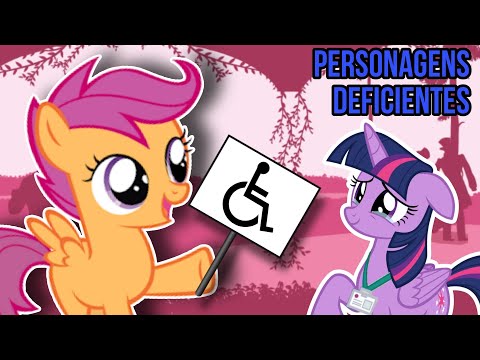 PERSONAGENS DE MY LITTLE PONY DEFICIENTES ♿