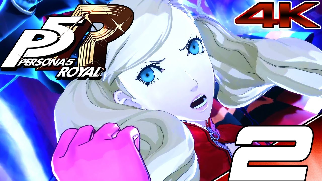 PERSONA 5 ROYAL Gameplay Walkthrough Part 2 - Ann Awaken & Kamoshida ...