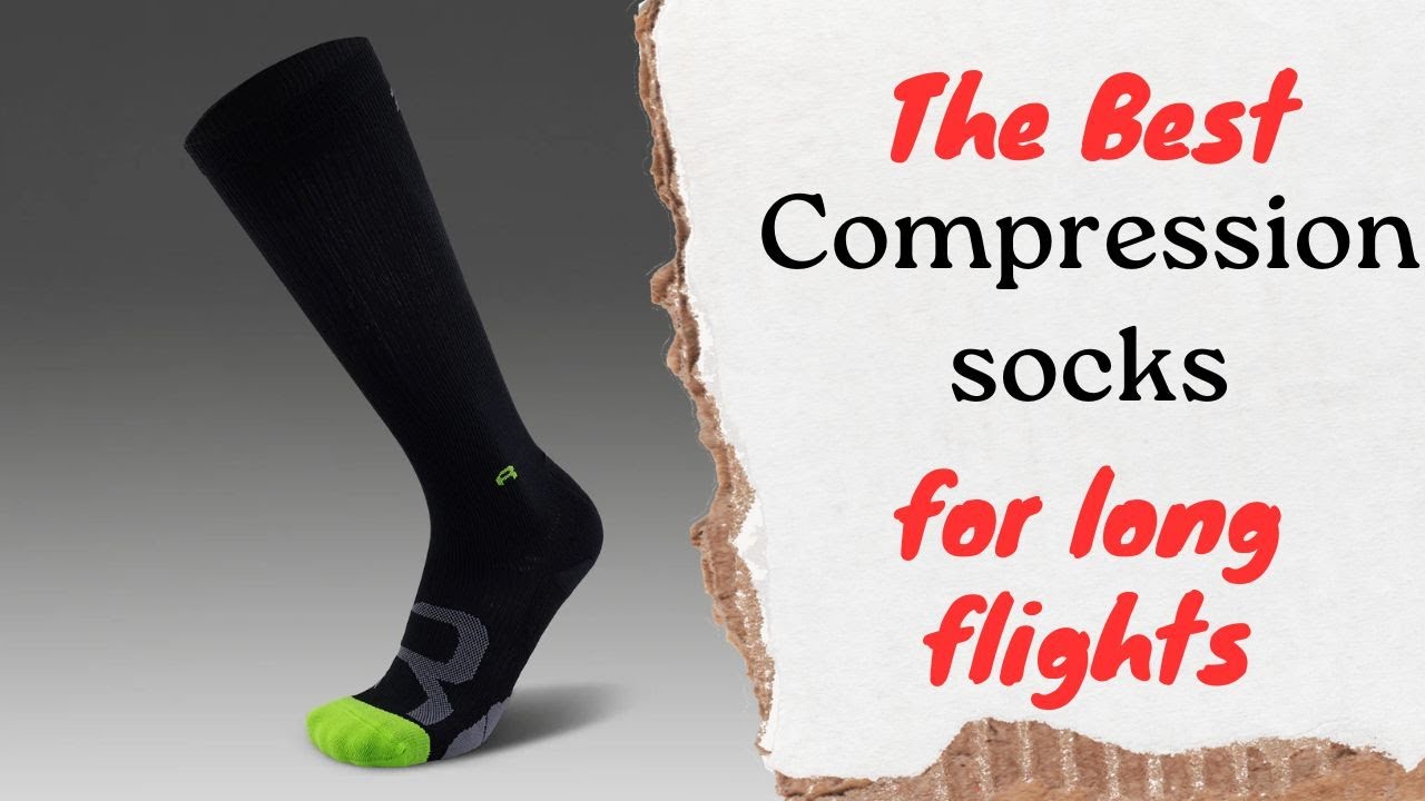 These Are The Best Compression Socks for Long Flights - YouTube