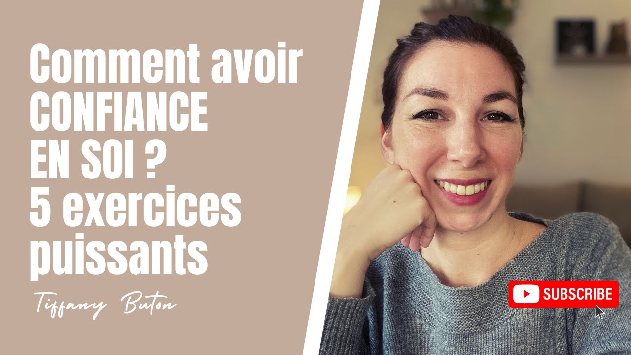 Comment avoir confiance en soi ? 5 exercices puissants - YouTube