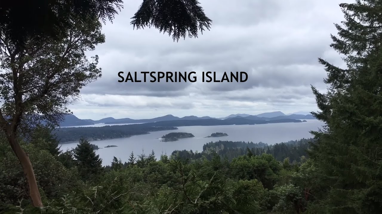 Salt Spring Island, British Columbia - YouTube